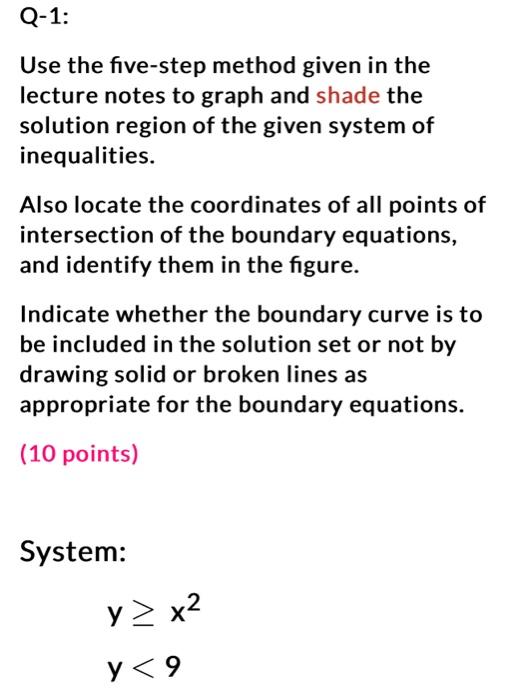 Solved Q-1: Use the five-step method given in the lecture | Chegg.com