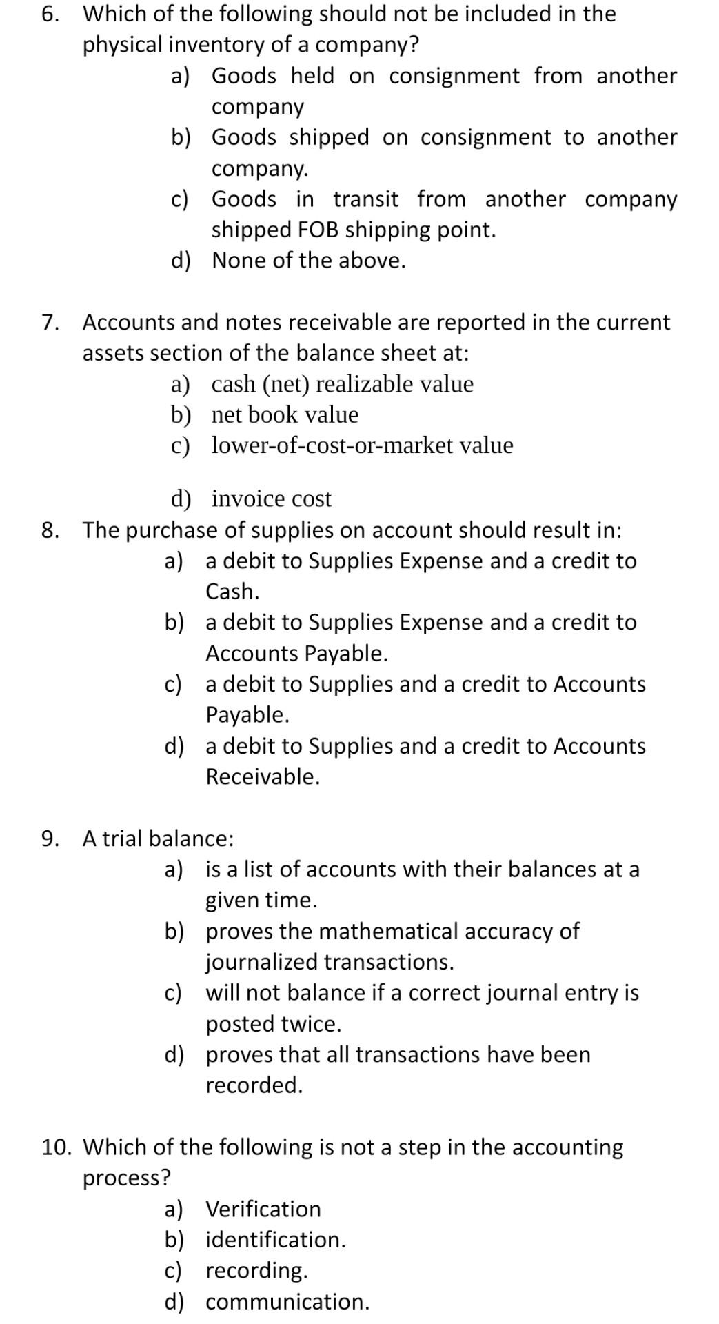 Solved 6. Which of the following should not be included in | Chegg.com