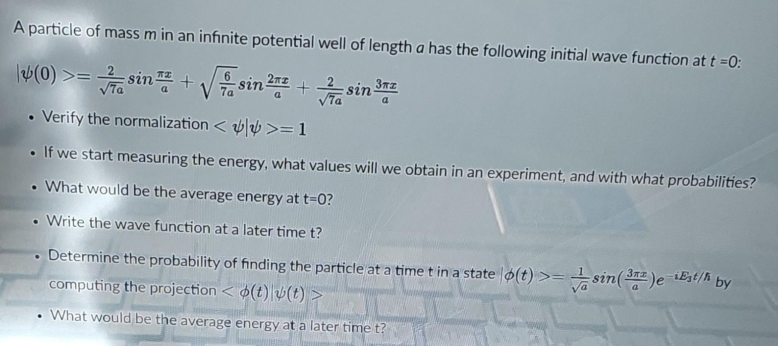 A particle of mass m in an infinite potential well of | Chegg.com