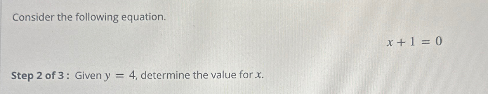 Solved Consider the following equation.x+1=0Step 2 ﻿of 3 ﻿: | Chegg.com
