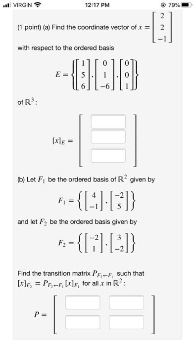 Solved (1 point) Consider the ordered bases B = (-x, 1) and | Chegg.com