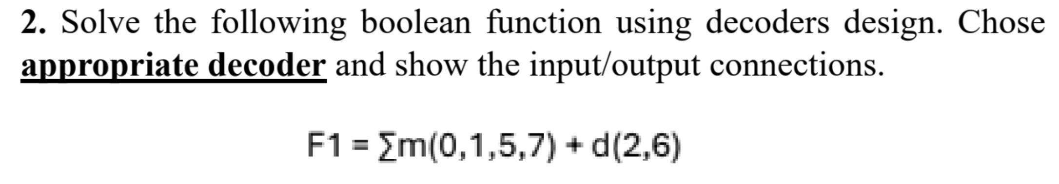 Solve the following boolean function using decoders | Chegg.com