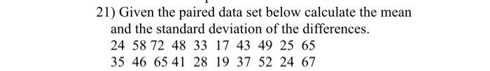 Solved 21) Given the paired data set below calculate the | Chegg.com
