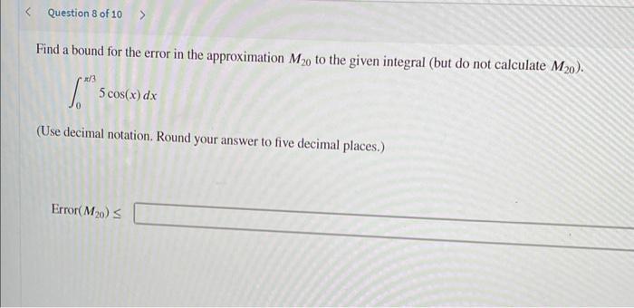 Solved Find a bound for the error in the approximation M20 | Chegg.com