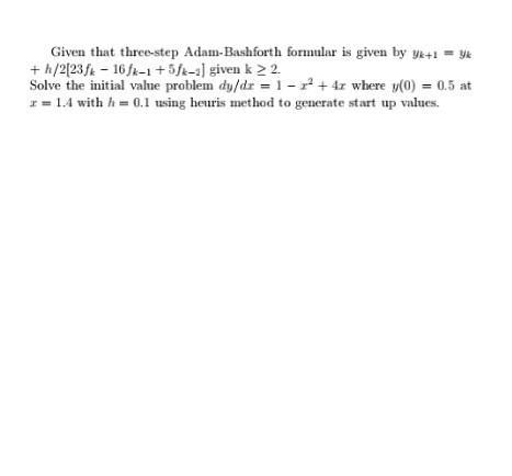Solved Given that three-step Adam-Bashforth formular is | Chegg.com