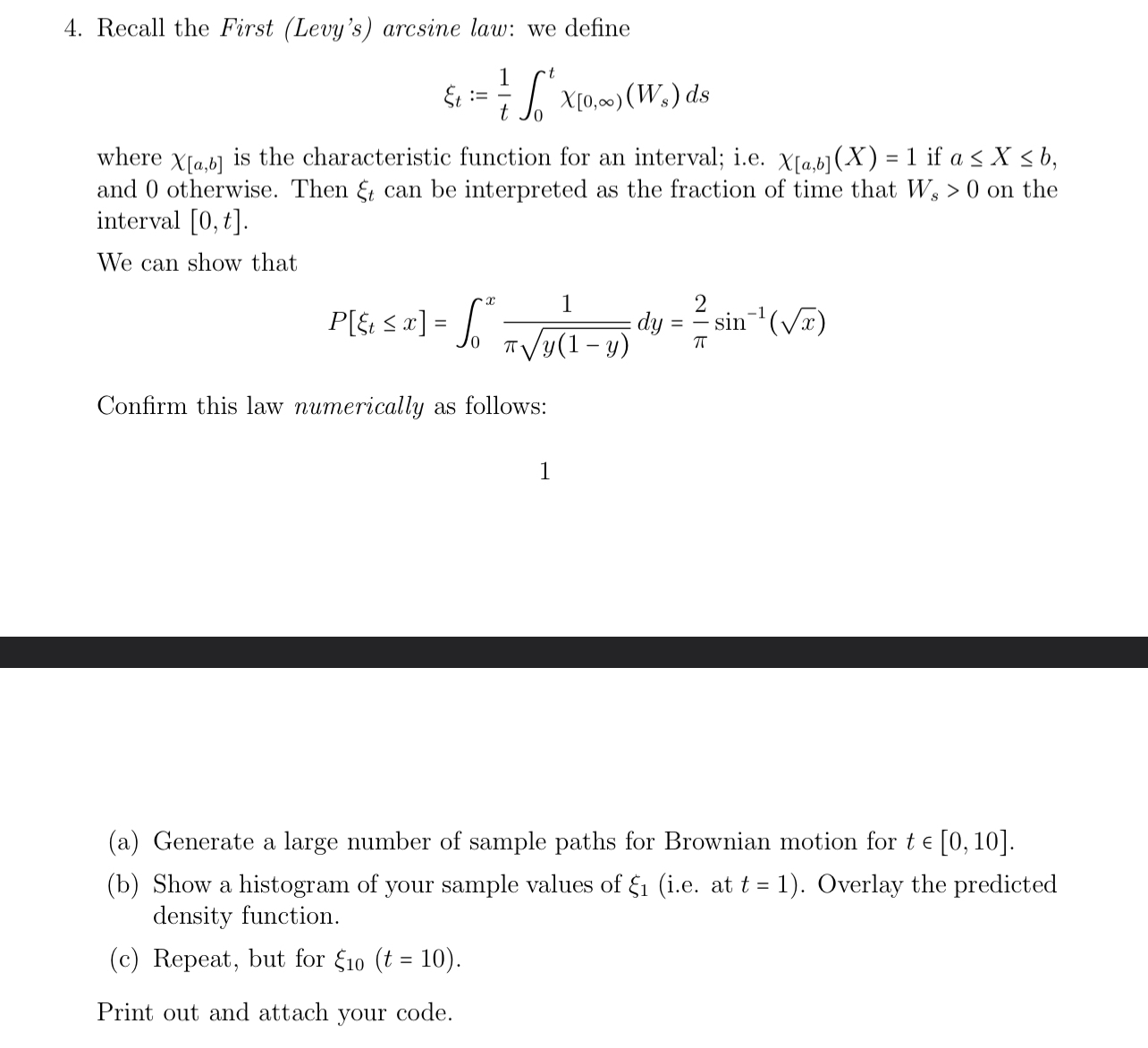 Solved Recall the First (Levy's) ﻿arcsine law: we | Chegg.com