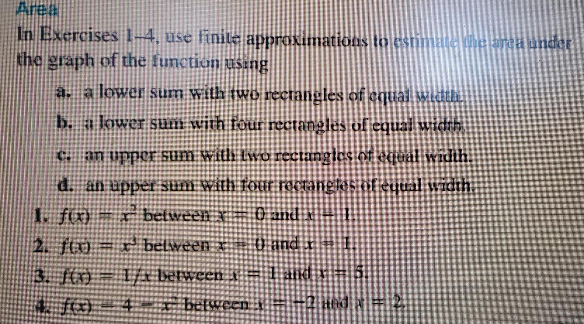 Solved Area In Exercises 1-4, use finite approximations to | Chegg.com