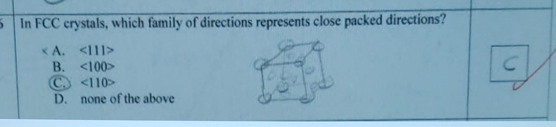 Solved In FCC crystals, which family of directions | Chegg.com