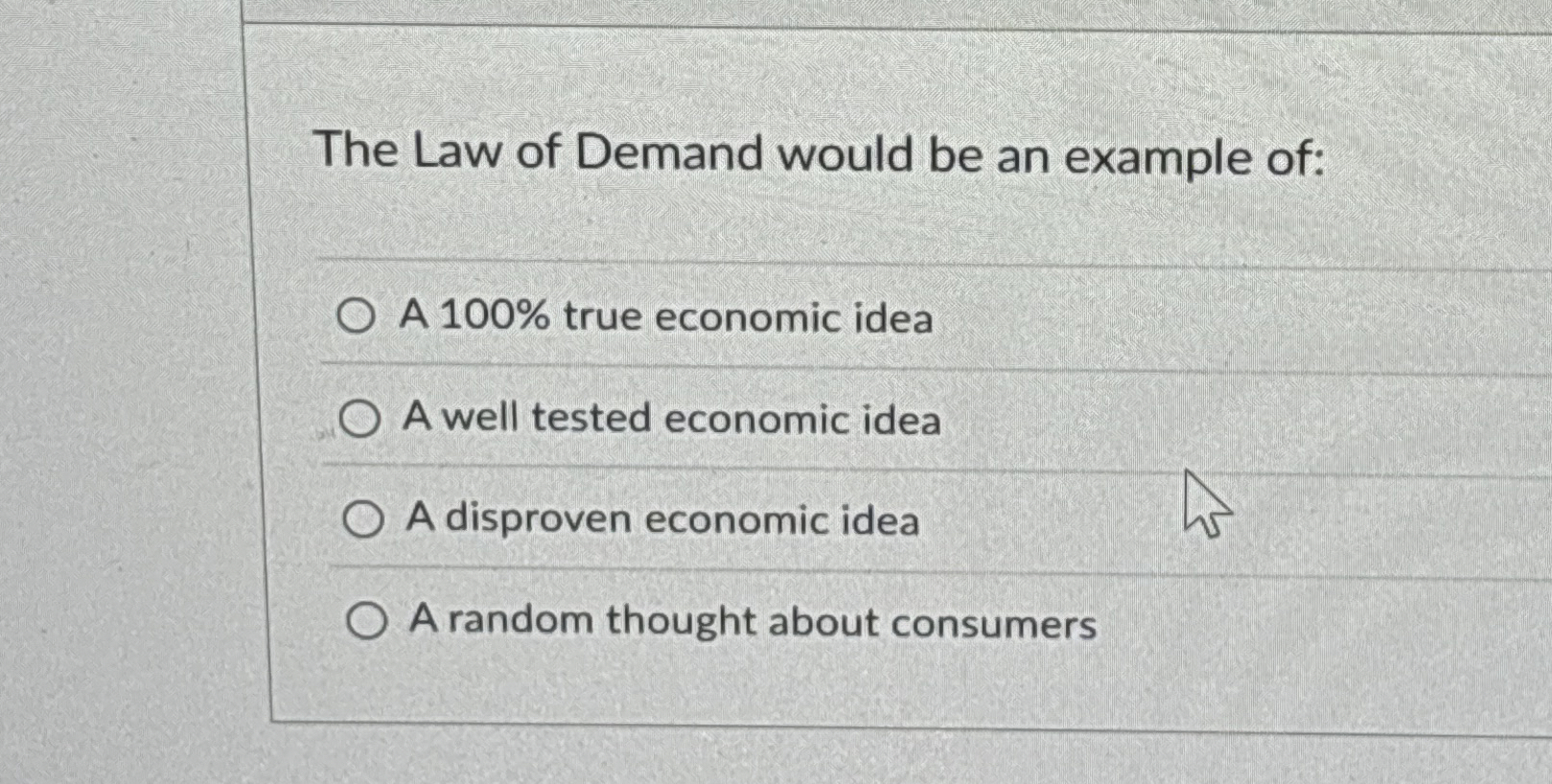 Solved The Law of Demand would be an example of:A 100% ﻿true | Chegg.com