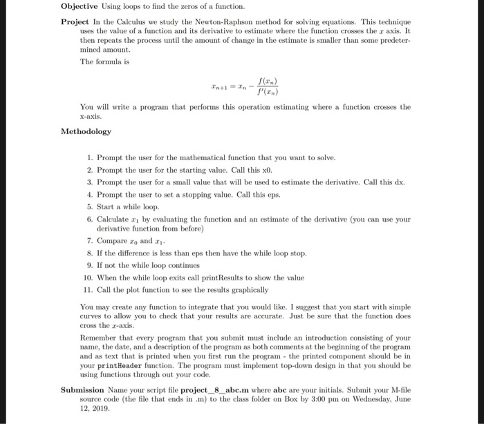 Solved Objective Using loops to find the zeros of a | Chegg.com