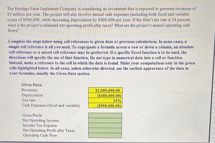 Solved The Heritage Farm Implement Company is considering an | Chegg.com