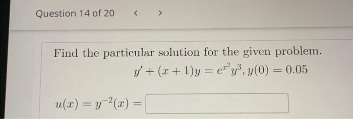 Solved Find the particular solution for the given problem. | Chegg.com