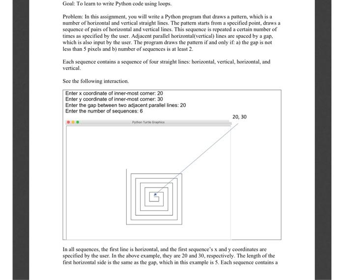 Solved a Goal: To learn to write Python code using loops. | Chegg.com