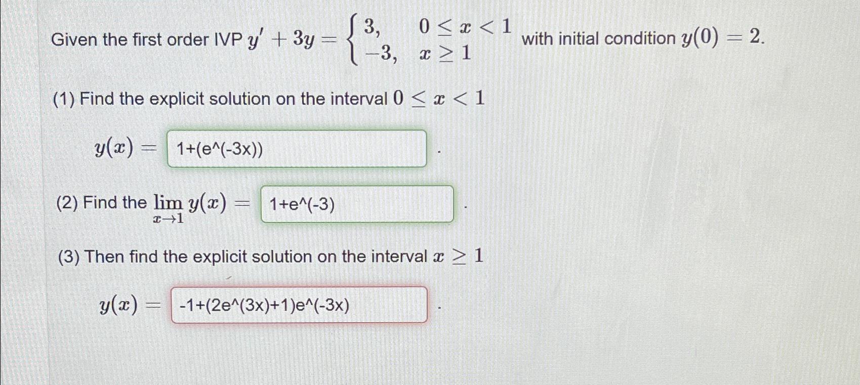 Solved Given the first order IVP y'+3y={3,0≤x