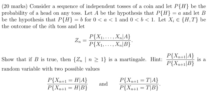 (20 marks) Consider a sequence of independent tosses | Chegg.com