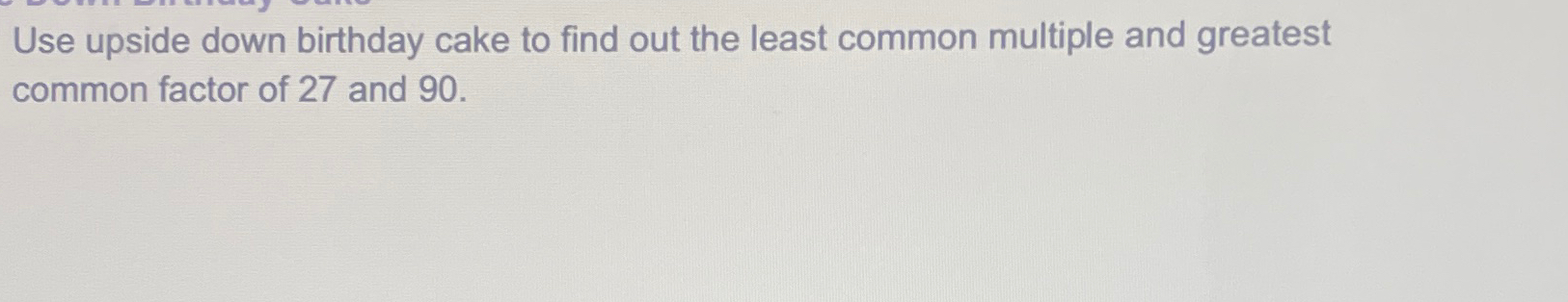 Solved Use upside down birthday cake to find out the least | Chegg.com