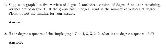 Solved 1. Suppose a graph has five vertices of degree 2 and | Chegg.com