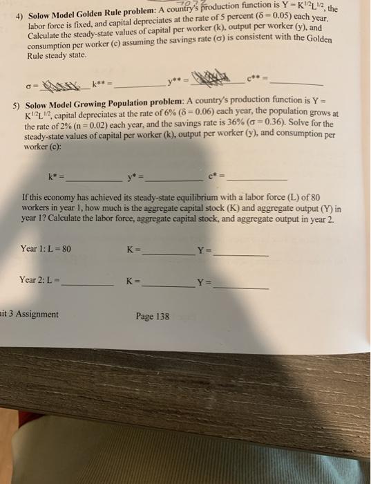 Solved 4) Solow Model Golden Rule problem: A country's | Chegg.com