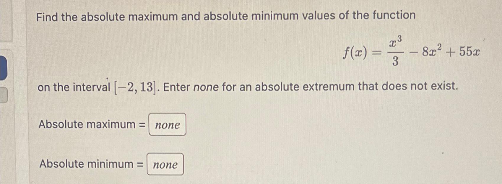 Solved Find the absolute maximum and absolute minimum values | Chegg.com