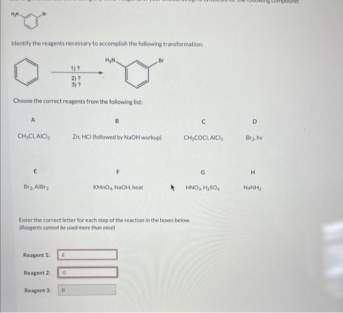 Solved Identify the reagents necessary to accomplish the | Chegg.com