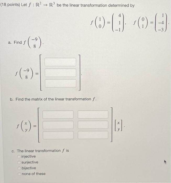 Solved (18 points) Let f:R2→R3 be the linear transformation | Chegg.com