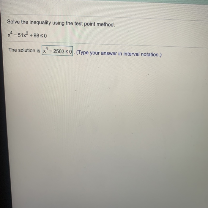 Solved Solve the inequality using the test point method. X4 | Chegg.com