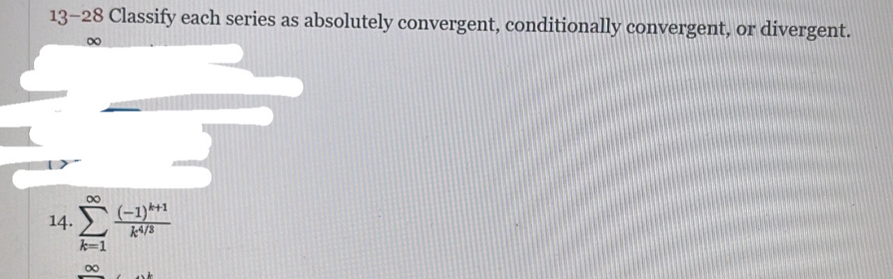 Solved 13-28 ﻿Classify each series as absolutely convergent, | Chegg.com