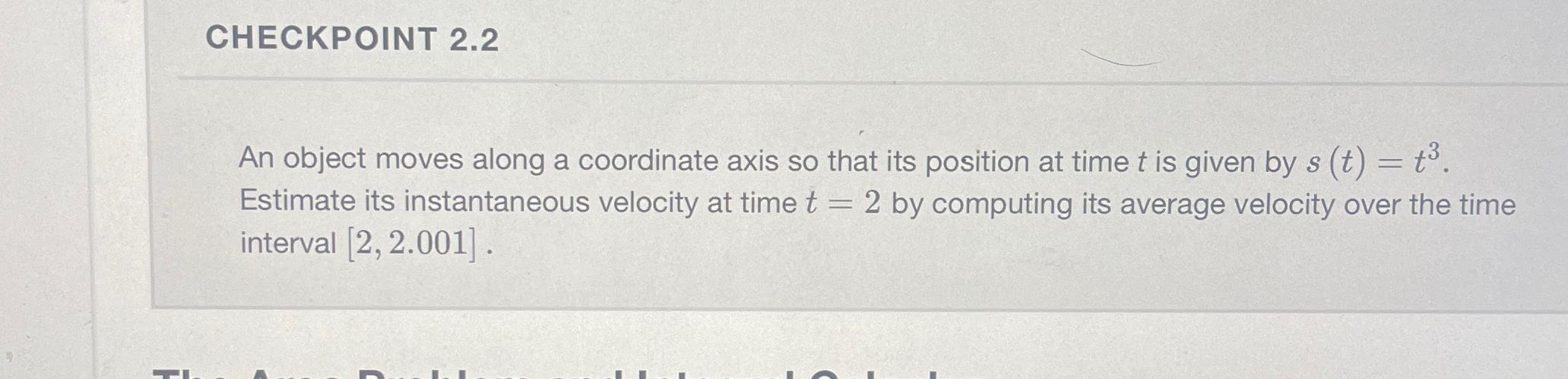 Solved CHECKPOINT 2.2An object moves along a coordinate axis | Chegg.com