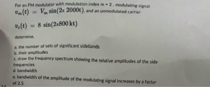 Solved For an FM modulator with modulation index m=2, | Chegg.com