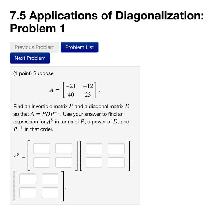 Solved 7.5 Applications of Diagonalization: Problem 1 | Chegg.com