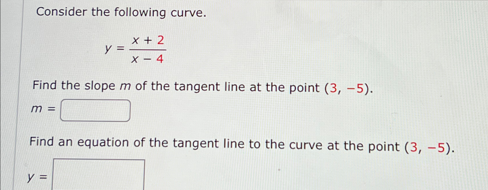 Solved Consider the following curve.\\ny=(x+2)/(x-4)\\nFind | Chegg.com