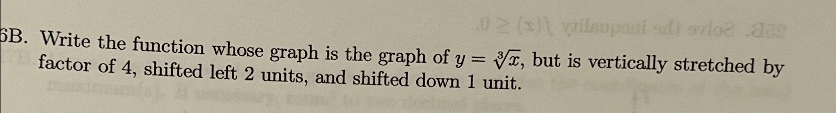 Solved 6b ﻿write The Function Whose Graph Is The Graph Of