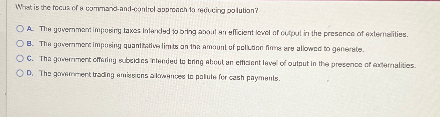 Solved What is the focus of a command-and-control approach | Chegg.com