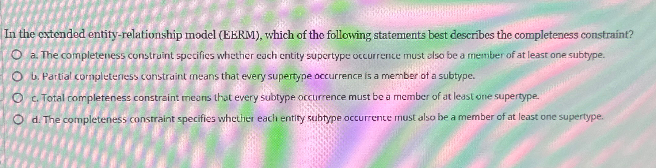 Solved In the extended entity-relationship model (EERM), | Chegg.com