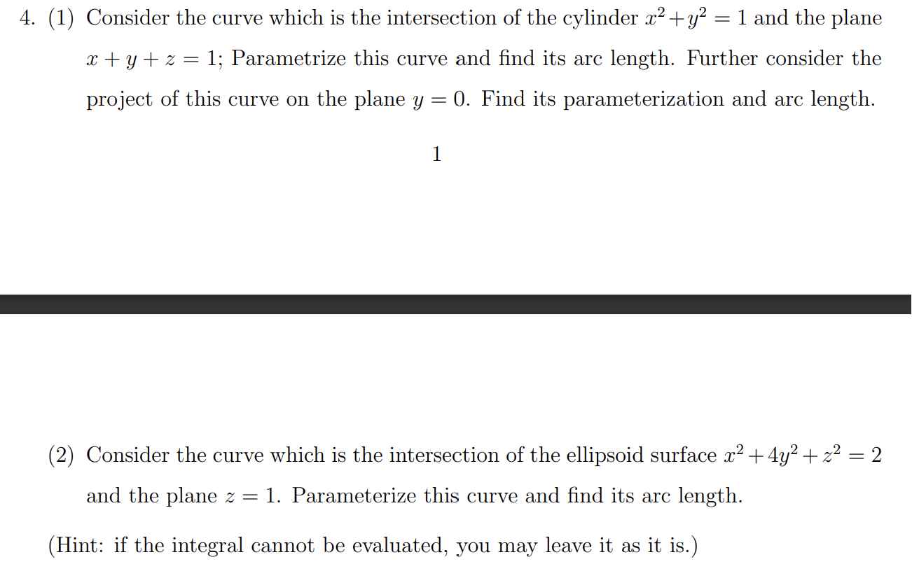 Solved (1) ﻿Consider the curve which is the intersection of | Chegg.com