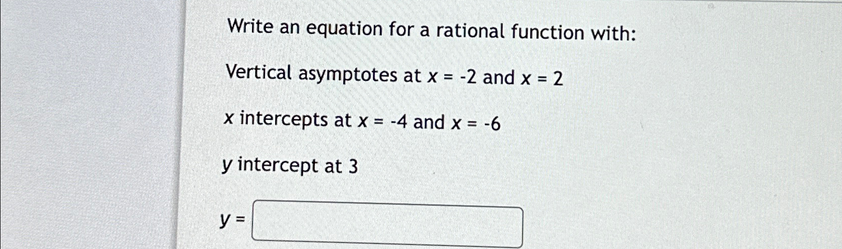Solved Write an equation for a rational function | Chegg.com