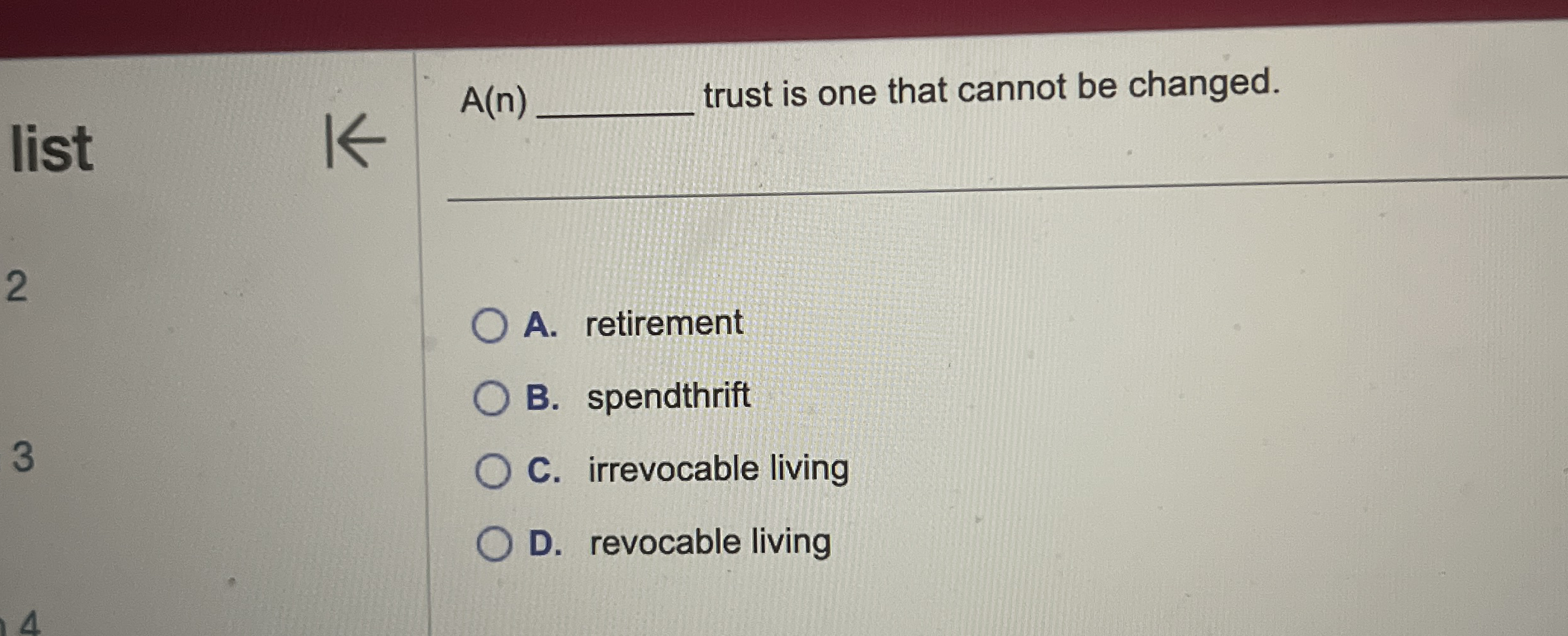 Solved A(n) ﻿trust is one that cannot be changed.A. | Chegg.com
