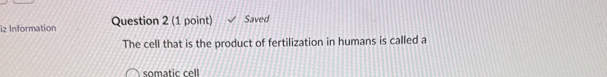 Solved Question 2 (1 ﻿point) ﻿SavedThe cell that is the | Chegg.com