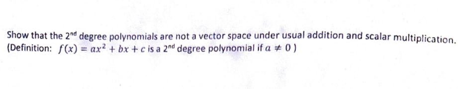 Solved Show that the 2nd ﻿degree polynomials are not a | Chegg.com