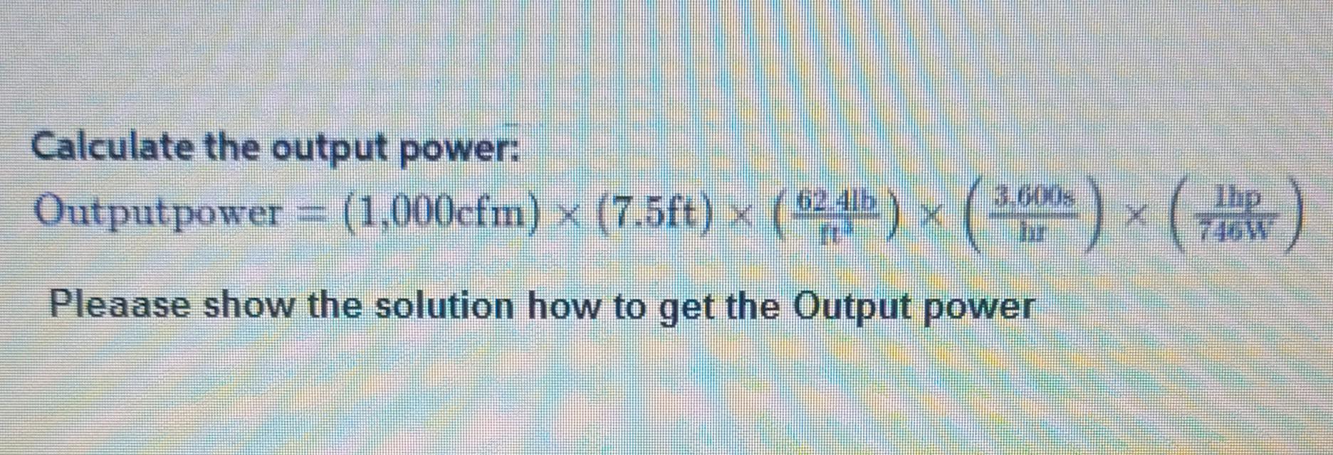 Solved Calculate the output power: Outputpower | Chegg.com