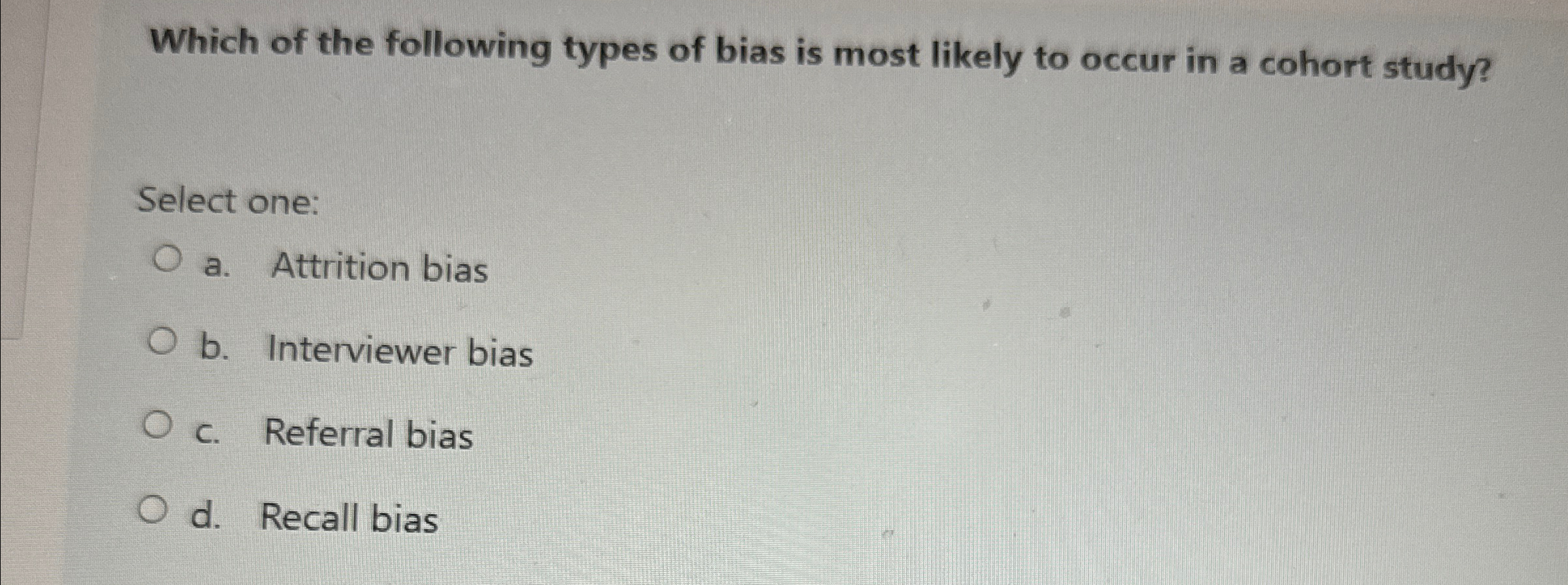 Solved Which of the following types of bias is most likely | Chegg.com