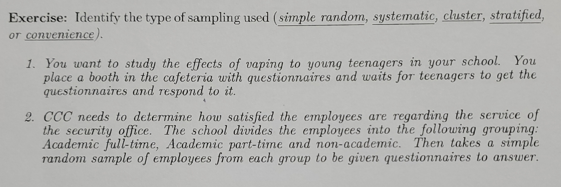 Solved Exercise: Identify the type of sampling used (simple | Chegg.com