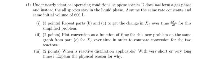 Solved Problem It Reactive Distillation (20 points) | Chegg.com