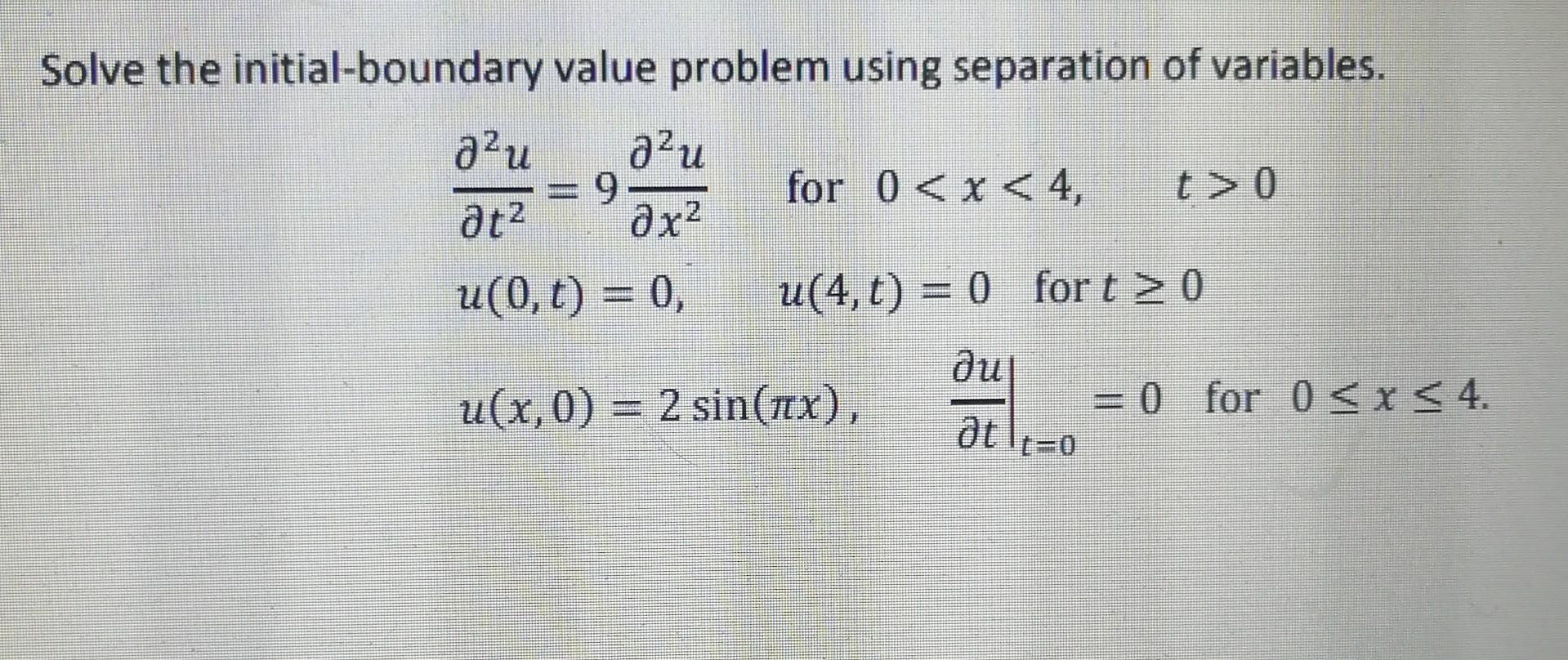 Solved value problem using separation of variables. for 00 | Chegg.com