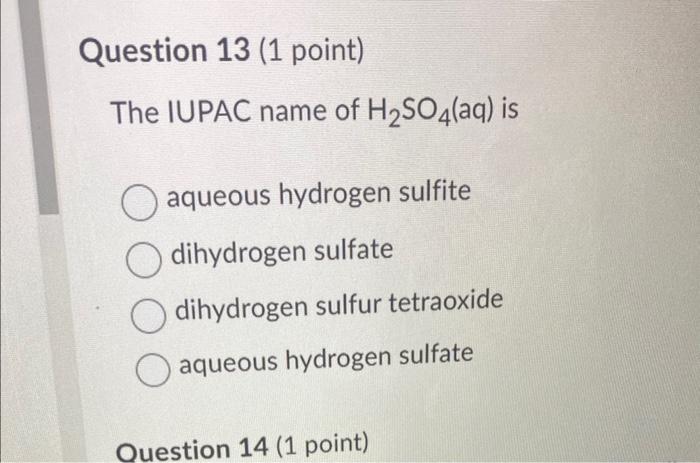 Solved The IUPAC name of H2SO4(aq) is aqueous hydrogen | Chegg.com