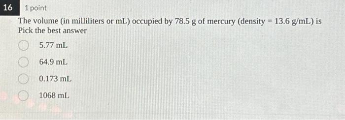 The volume (in milliliters or mL ) occupied by 78.5 g | Chegg.com
