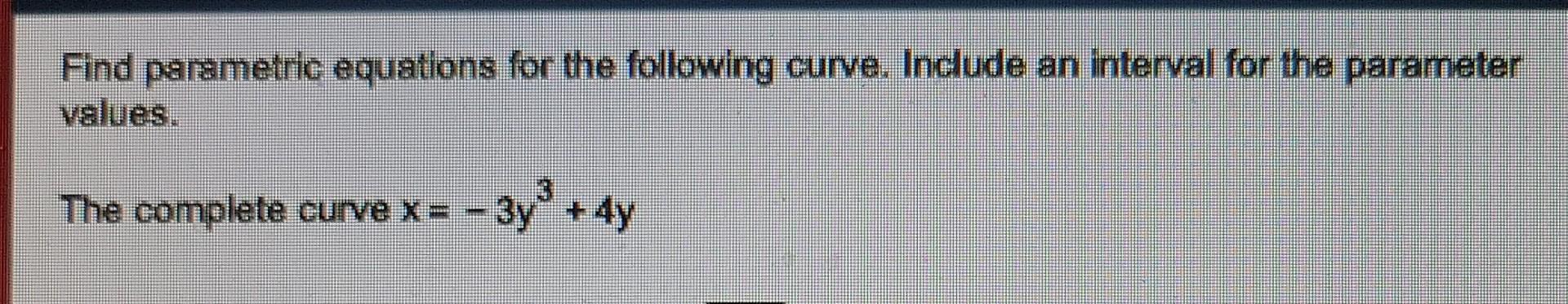 Solved Find parametric equations for the following curve. | Chegg.com