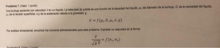 Solved Problema 7. (Valoc 1 punlo) Una bubuja asciende con | Chegg.com