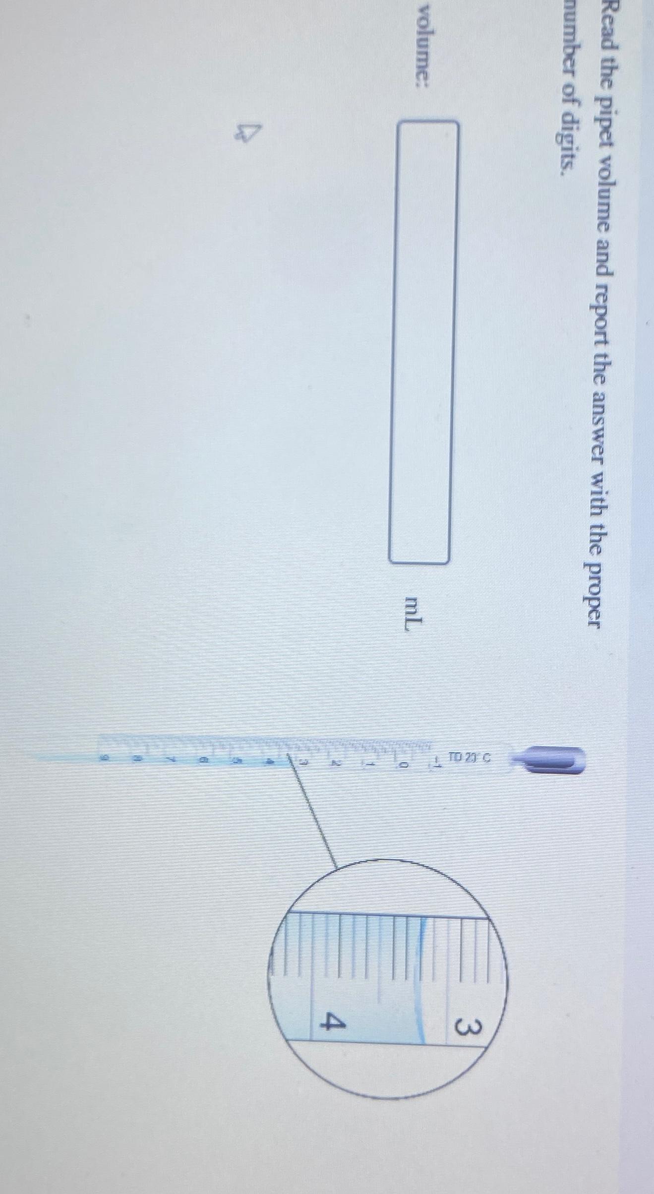 Solved Read the pipet volume and report the answer with the | Chegg.com