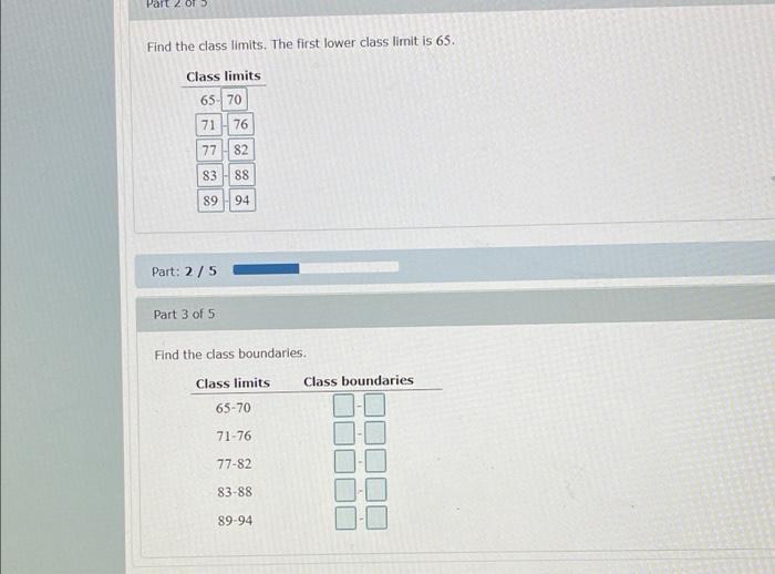 Solved Part 2 of 3 Find the class limits. The first lower | Chegg.com